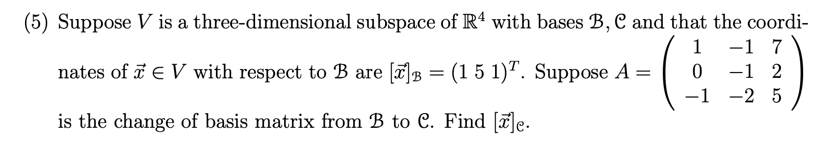 Solved Suppose V is ﻿a three-dimensional subspace of R4 | Chegg.com