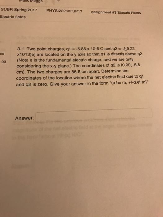 Solved Two point charges, q1 = -5.85 times 10-6 C and q2 = | Chegg.com