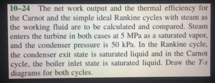 Solved 10-24 The net work output and the thermal efficiency | Chegg.com