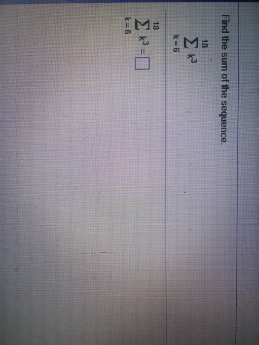 Solved Write out the sum. (k +9) Find the first, second, and | Chegg.com