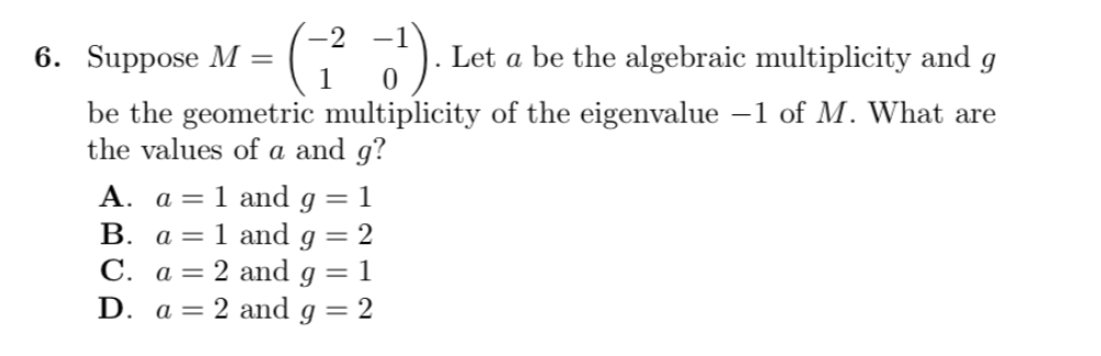Solved 2 6. Suppose M = Let a be the algebraic multiplicity | Chegg.com