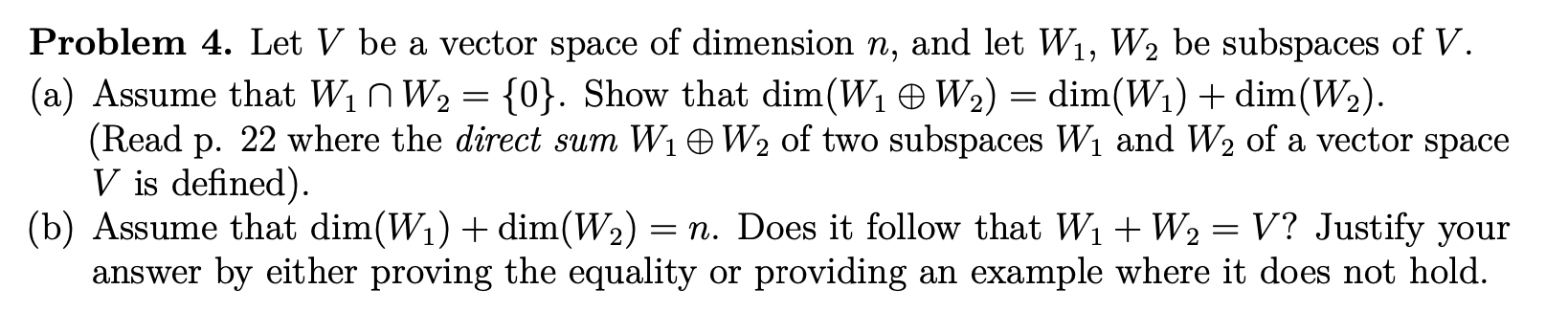 Solved Problem 4. Let V be a vector space of dimension n, | Chegg.com