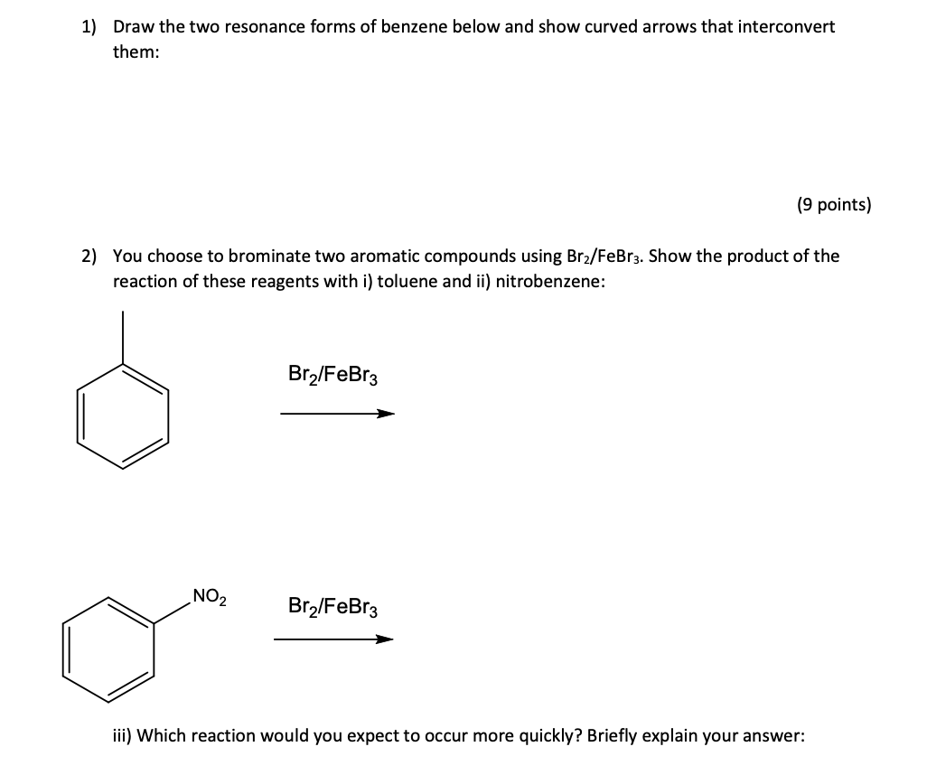 Solved 1) Draw the two resonance forms of benzene below and | Chegg.com