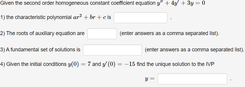 Solved Given the second order homogeneous constant | Chegg.com