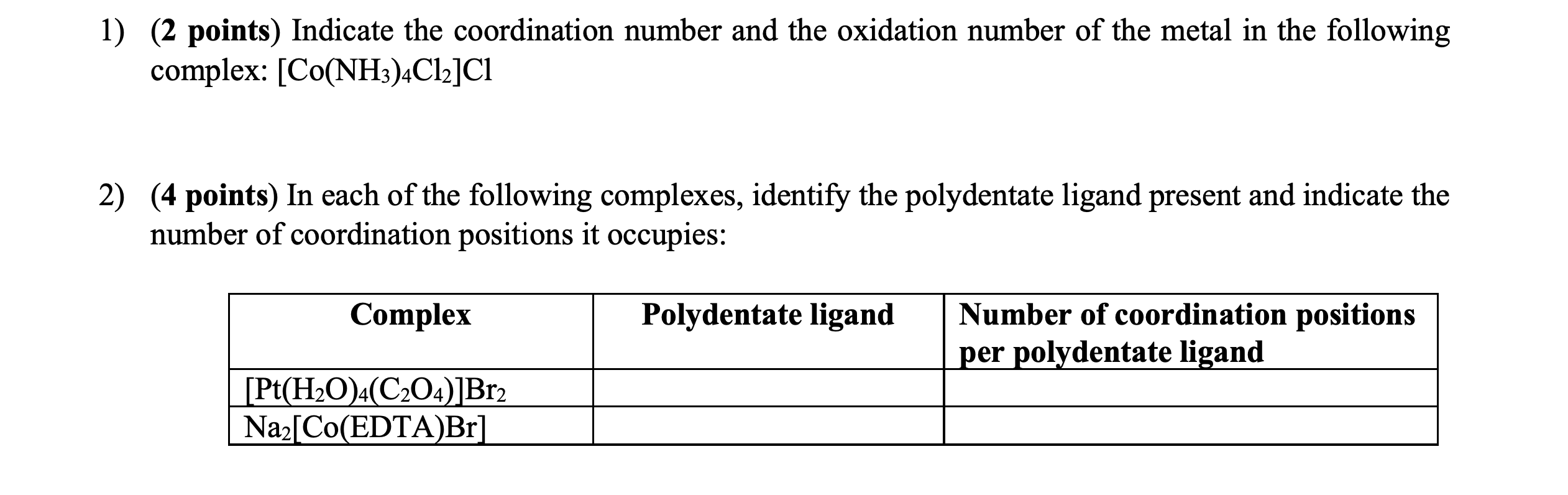 Solved 1) (2 points) Indicate the coordination number and | Chegg.com