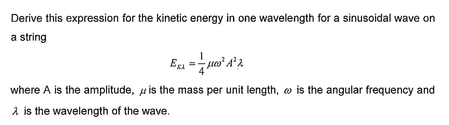 Solved Derive this expression for the kinetic energy in one | Chegg.com
