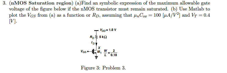 Solved 3. (nMOS Saturation region) (a)Find an symbolic | Chegg.com