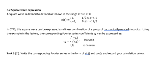 Solved 3.2 Square wave expression A square wave is defined | Chegg.com