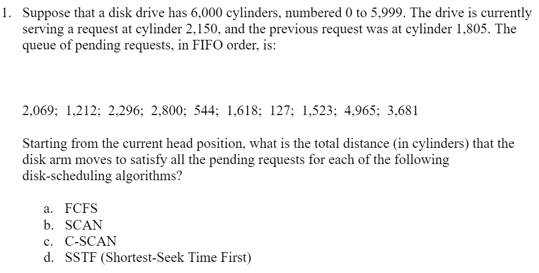 Solved Suppose that a disk drive has 6,000 ﻿cylinders, | Chegg.com