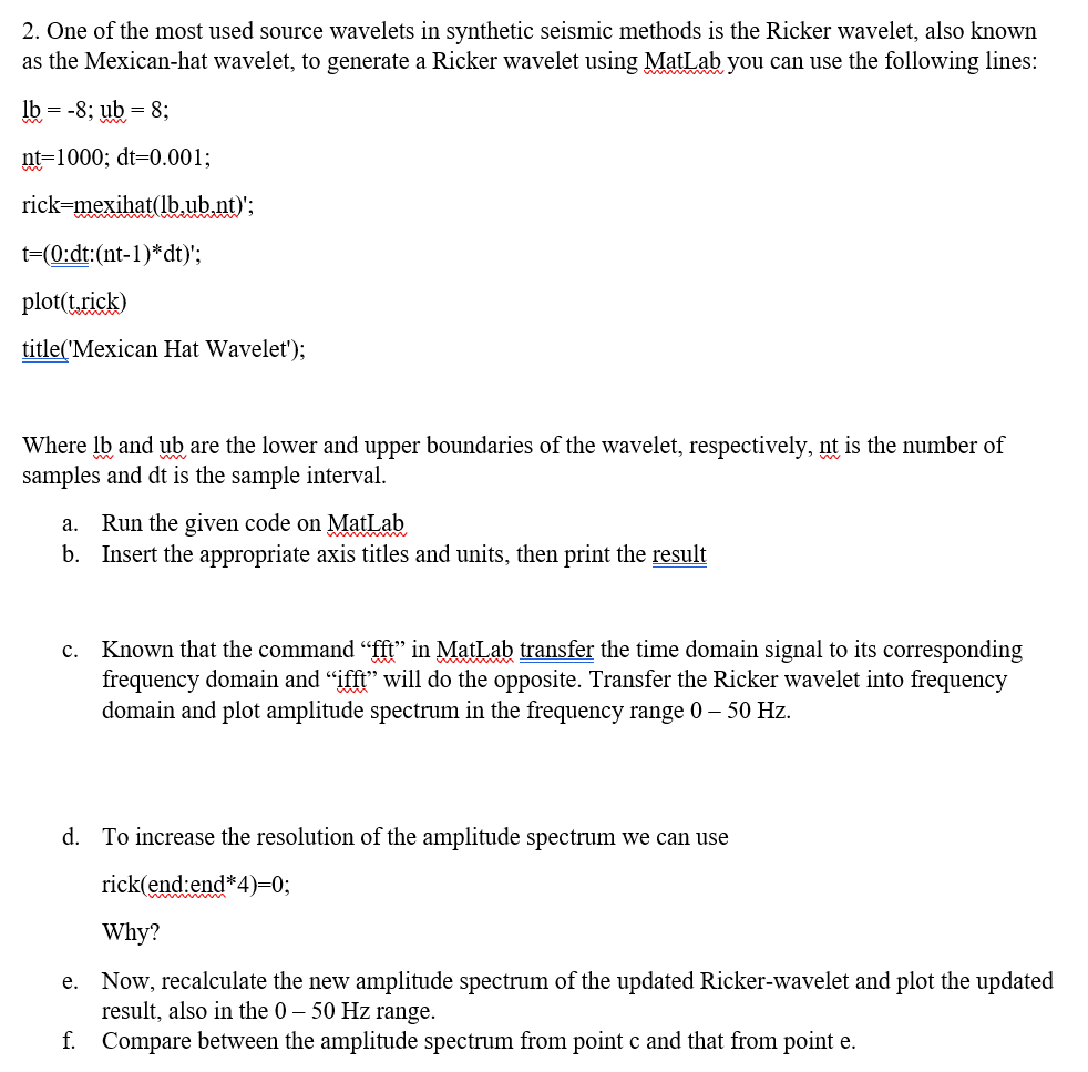 Solved as the Mexican-hat wavelet, to generate a Ricker | Chegg.com