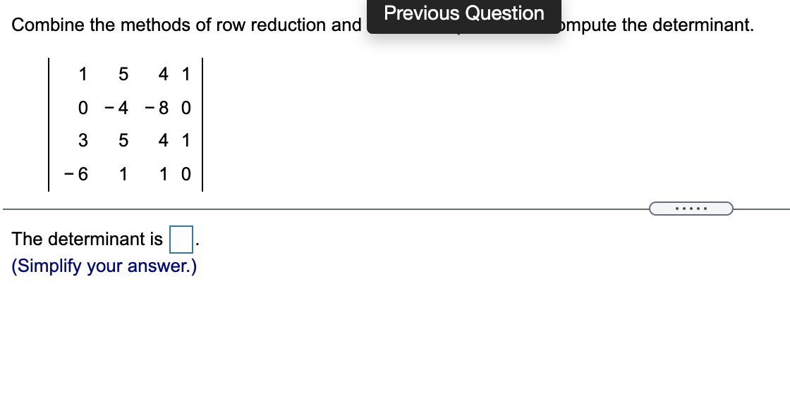 Solved Combine the methods of row reduction and Previous | Chegg.com