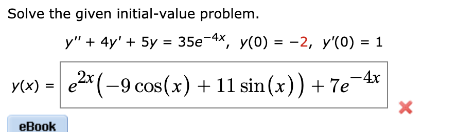 Solved Solve the given initial-value problem. y" + 4y' + 5y | Chegg.com