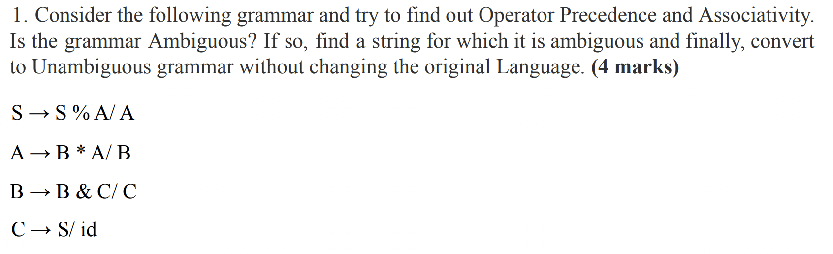 Solved 1. Consider the following grammar and try to find out | Chegg.com