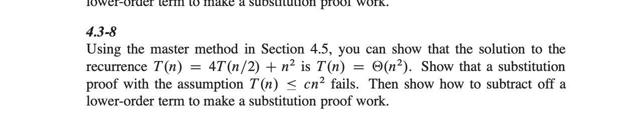 Solved 4.3−8 Using the master method in Section 4.5, you can | Chegg.com
