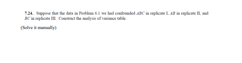Solved 7.1 Consider the experiment described in Problem 6.1. | Chegg.com