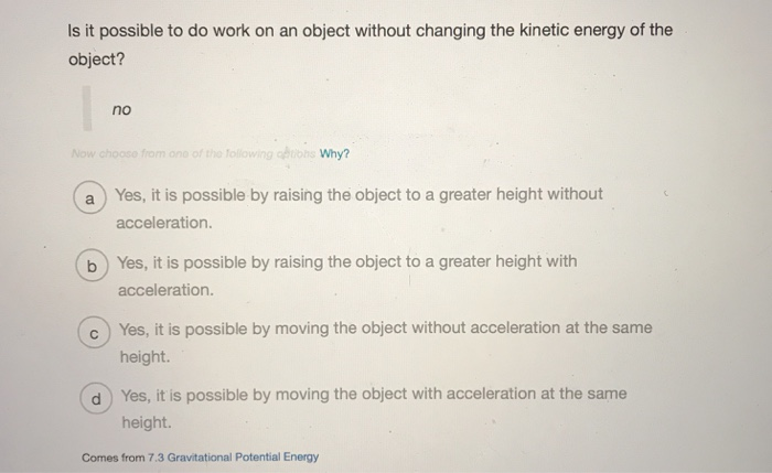 Solved Is it possible to do work on an object without | Chegg.com