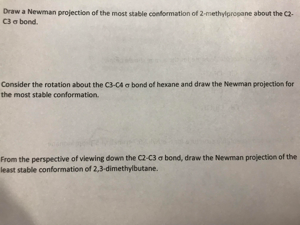 Solved Draw a Newman projection of the most stable | Chegg.com