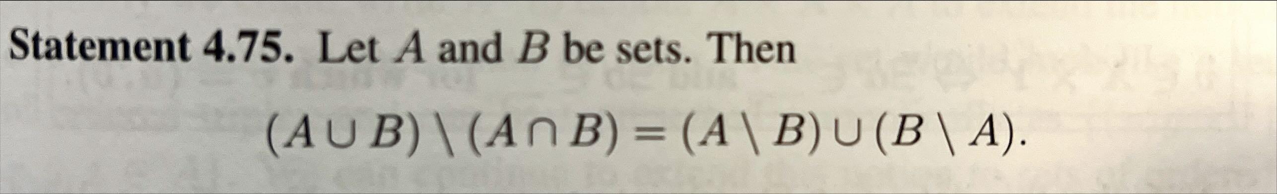 Solved Statement 4.75. Let A and B be sets. Then (AUB) | Chegg.com