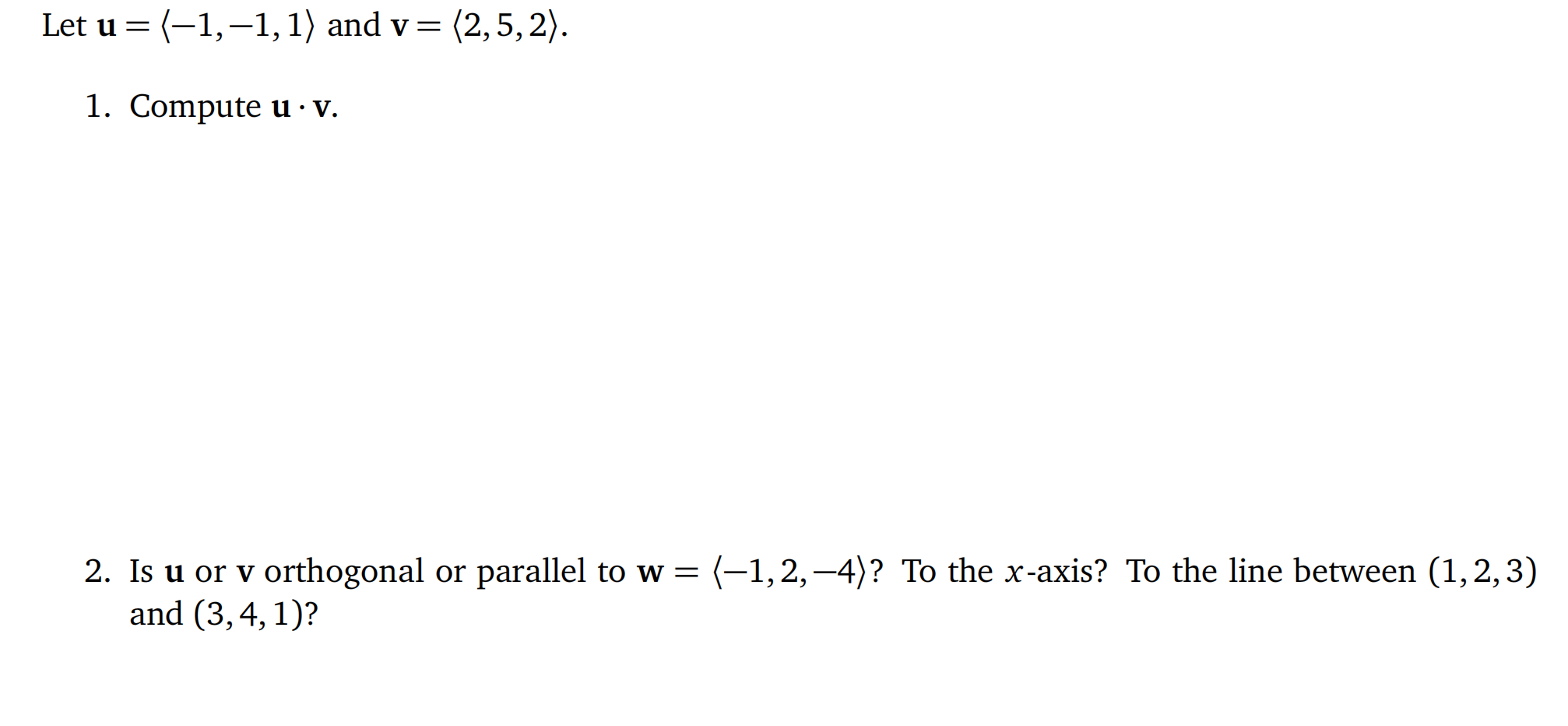 Solved Is u ﻿or v ﻿orthogonal or parallel to w=(:-1,2,-4:) ? | Chegg.com