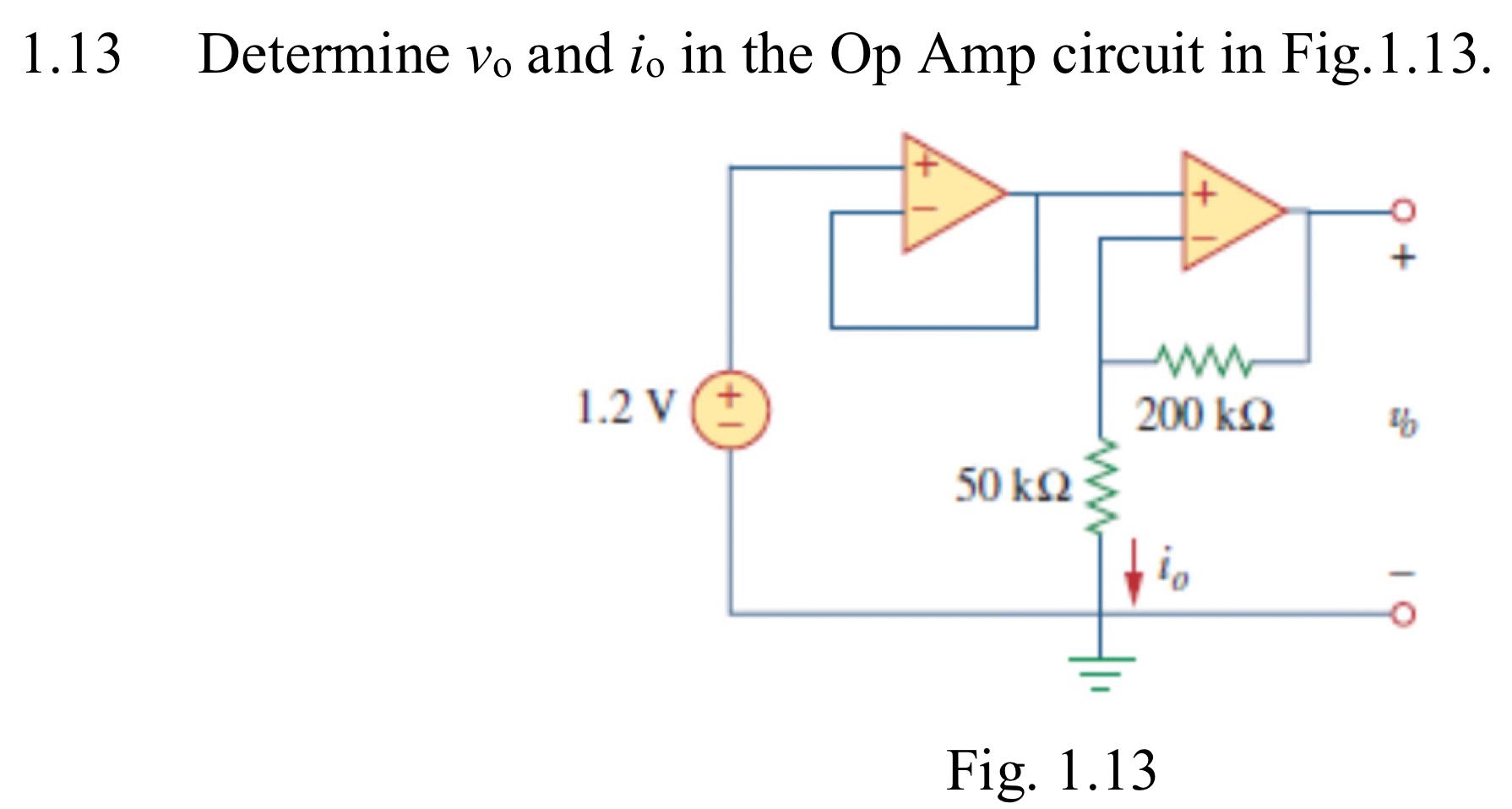 Solved Determine vo and io in the op amp circuit in fig | Chegg.com Solved Determine vo and io in the op amp circuit in fig | Chegg.com