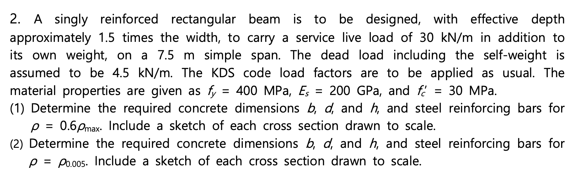 Solved 2. A singly reinforced rectangular beam is to be | Chegg.com
