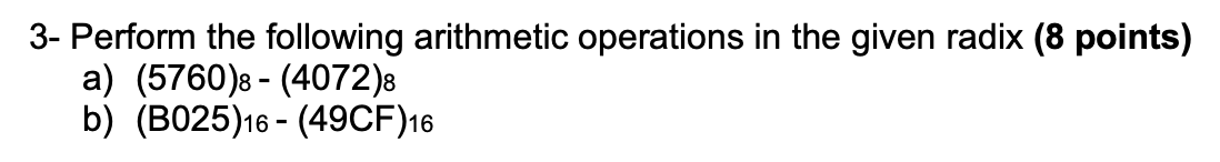 Solved 3- Perform the following arithmetic operations in the | Chegg.com