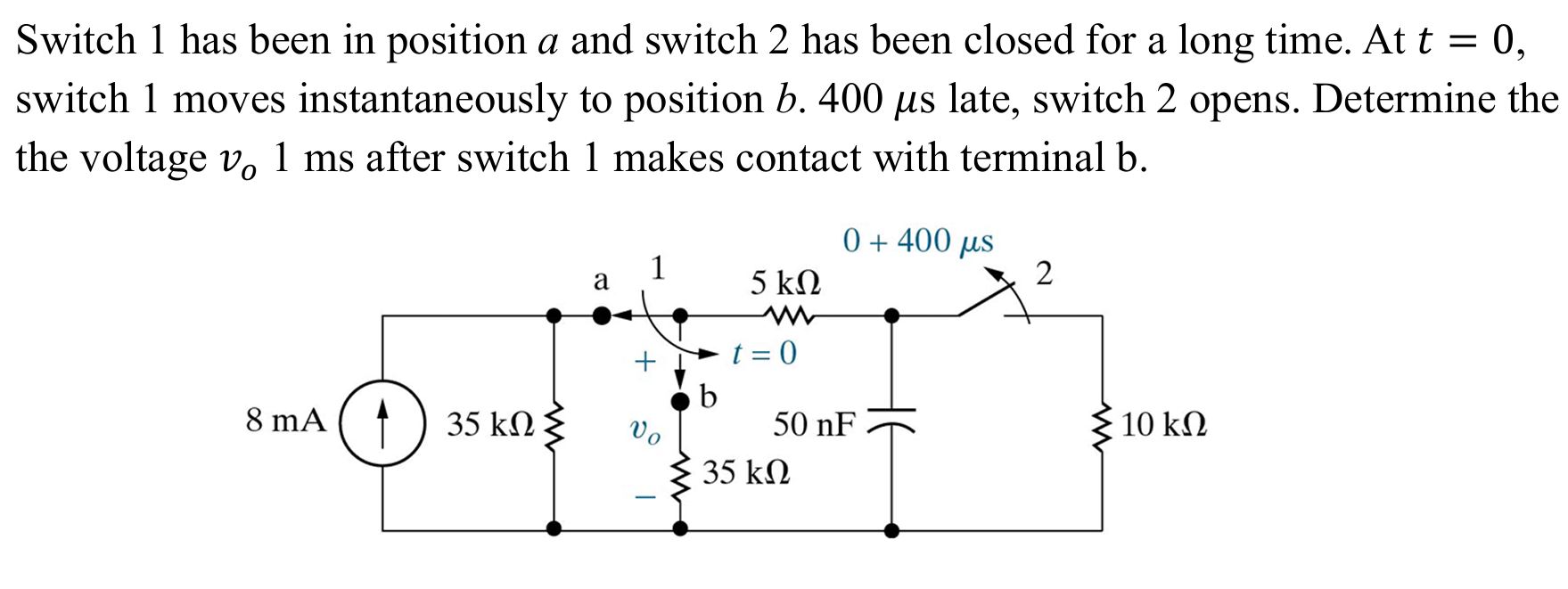 Solved Switch 1 ﻿has been in ﻿position a and switch 2 ﻿has | Chegg.com