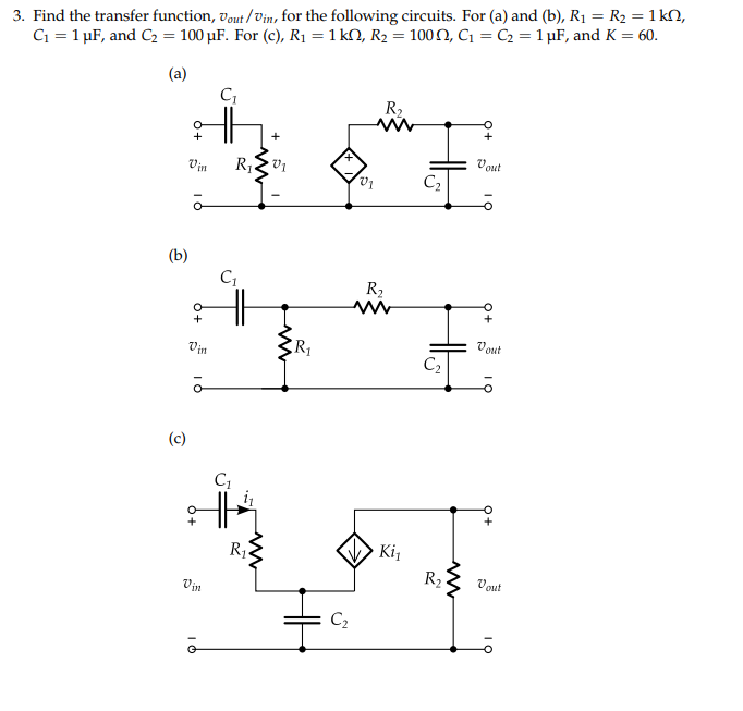 Solved 3 Find The Transfer Function Voutvin For The