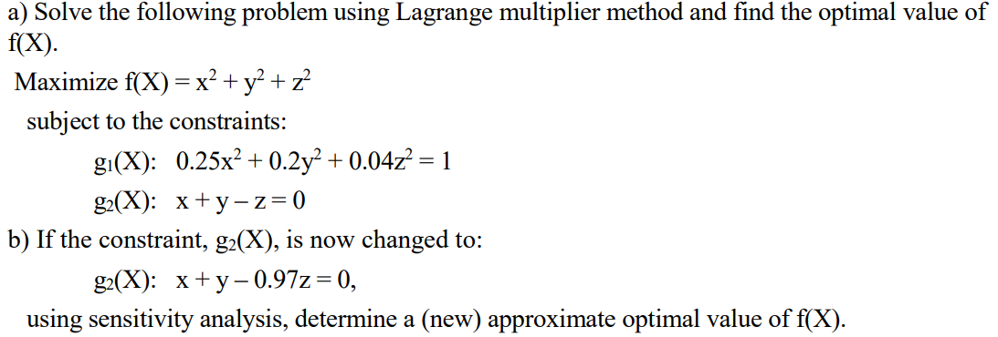 Solved a) Solve the following problem using Lagrange | Chegg.com