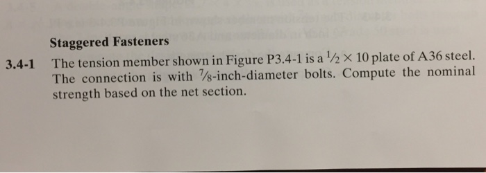 Solved Staggered Fasteners The tension member shown in | Chegg.com