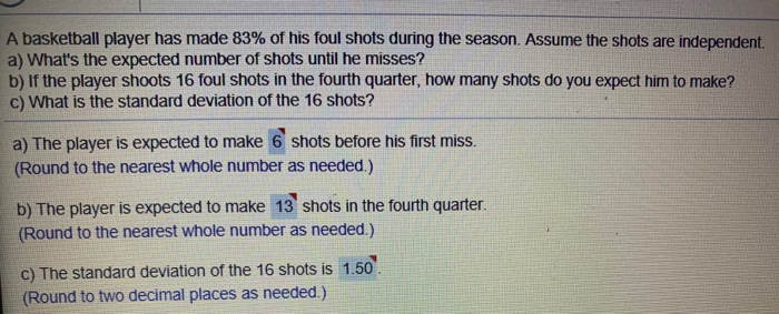 Solved A basketball player has made 83% of his foul shots | Chegg.com