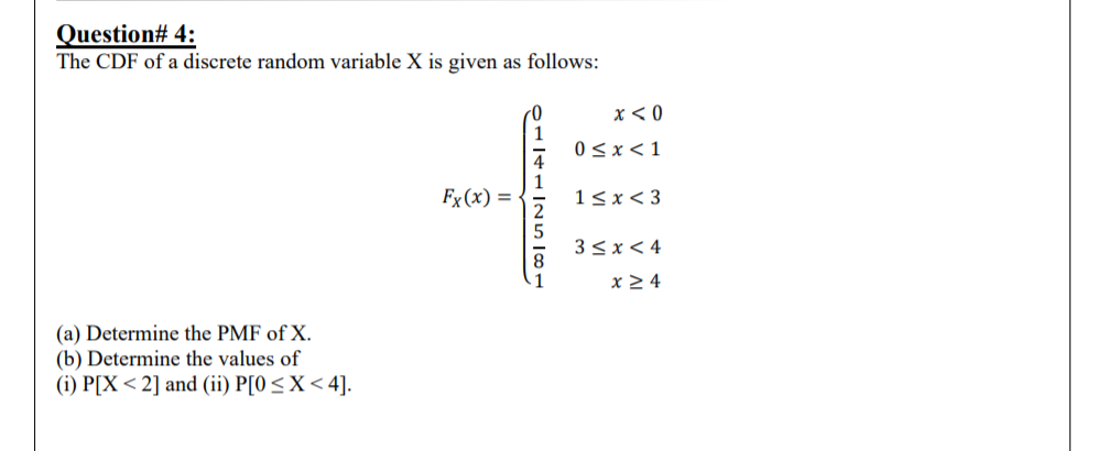 Solved Question# 4: The CDF of a discrete random variable X | Chegg.com
