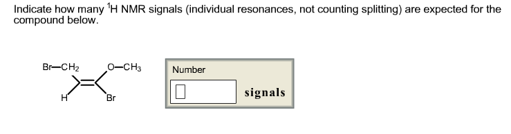 Solved Indicate how many 'H NMR signals (individual | Chegg.com