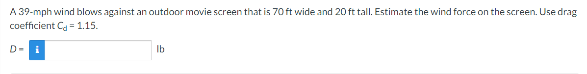 Solved A 39-mph wind blows against an outdoor movie screen | Chegg.com