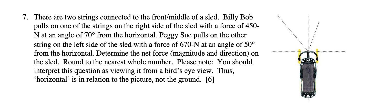 Solved 7. There are two strings connected to the | Chegg.com