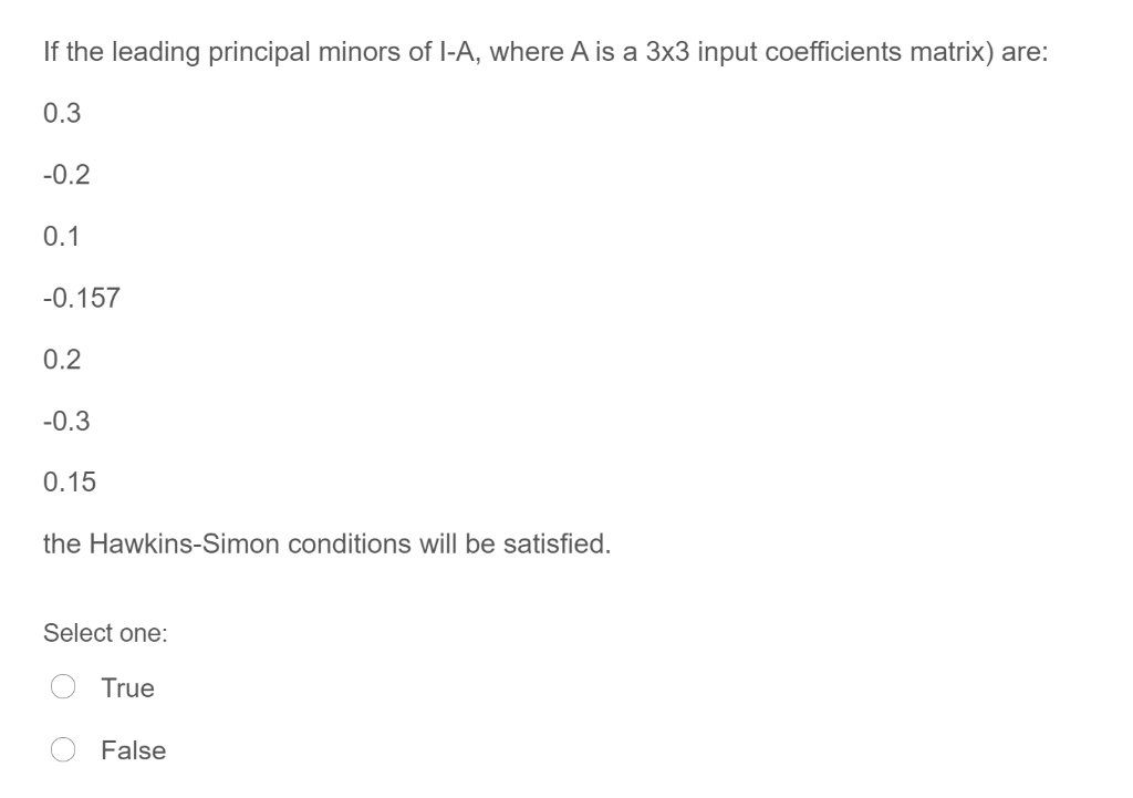 Solved If the leading principal minors of I-A, where A is a | Chegg.com
