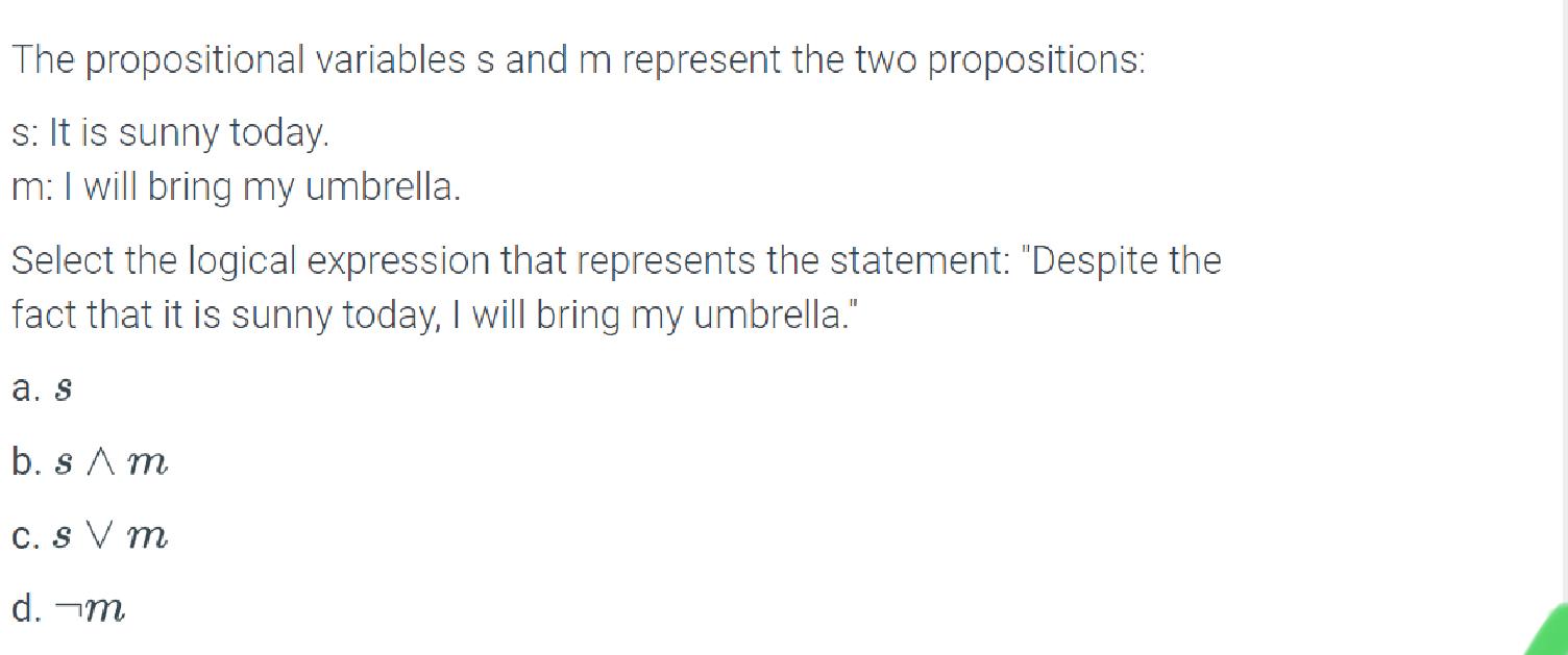 Solved The propositional variables s and m represent the two | Chegg.com