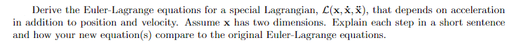 Solved Derive the Euler-Lagrange equations for a special | Chegg.com