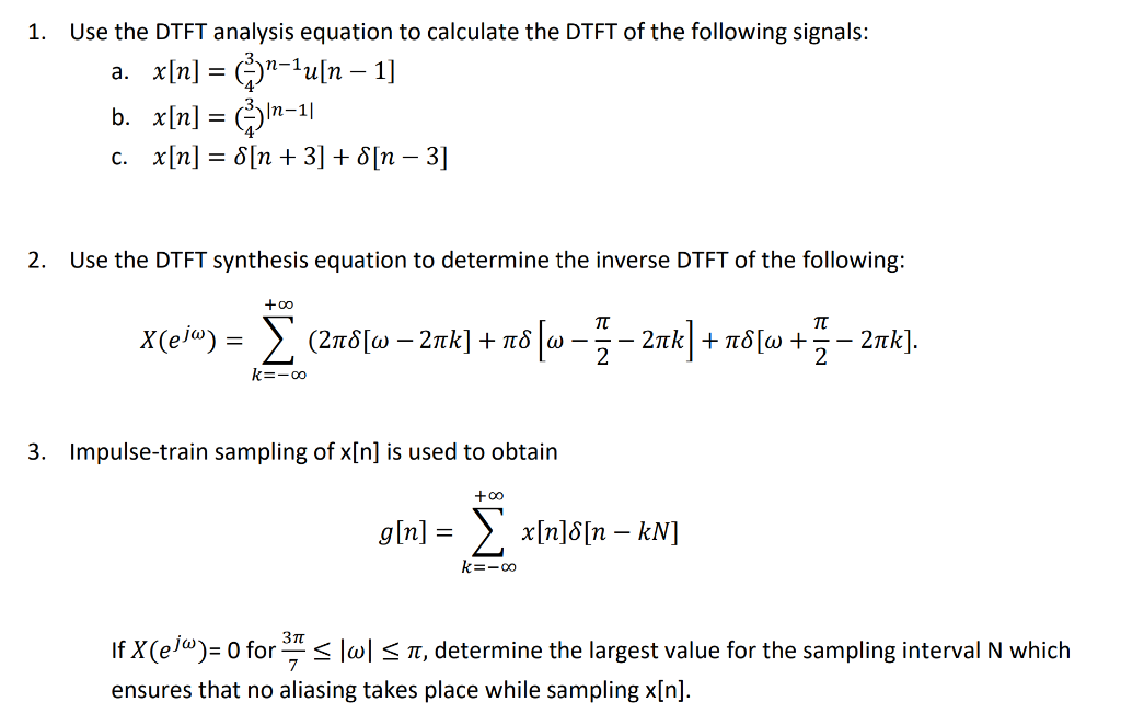 Solved 1. Use the DTFT analysis equation to calculate the | Chegg.com
