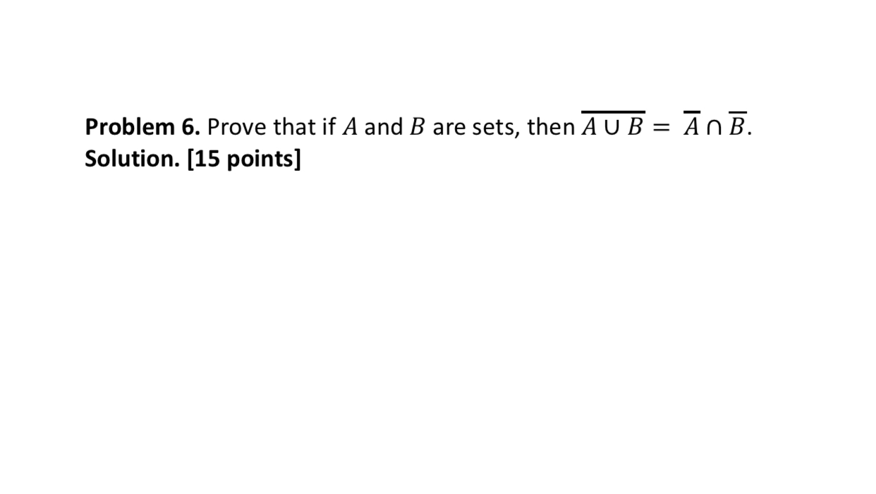 Solved Problem 6. Prove that if A and B are sets, then AUB = | Chegg.com