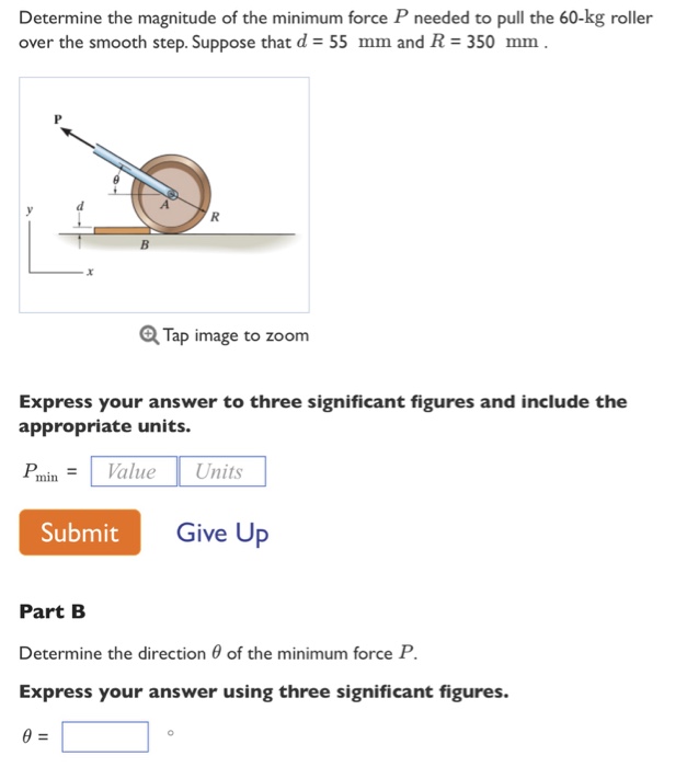 Solved Determine the magnitude of the minimum force P needed | Chegg.com