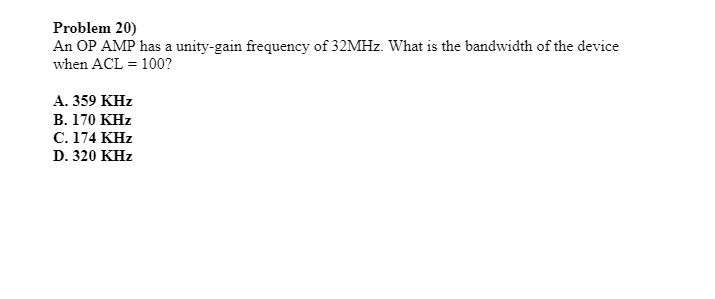 Solved Problem 20) An OP AMP has a unity-gain frequency of | Chegg.com