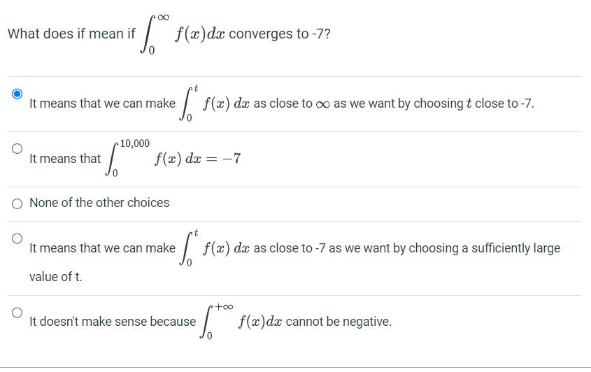 Solved What does if mean if ∫0∞f(x)dx ﻿converges to -7?It | Chegg.com