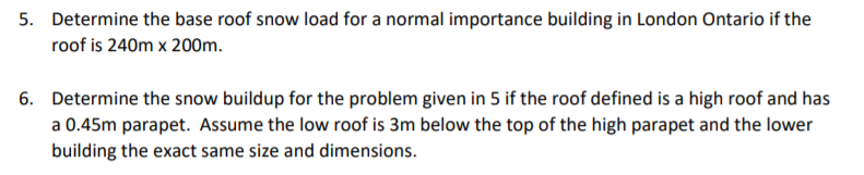 Solved 5. Determine the base roof snow load for a normal | Chegg.com