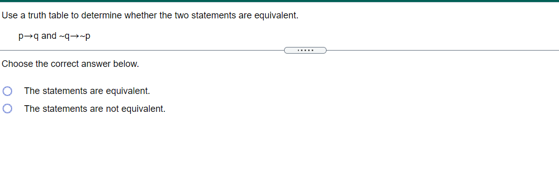 Solved Use a truth table to determine whether the two | Chegg.com