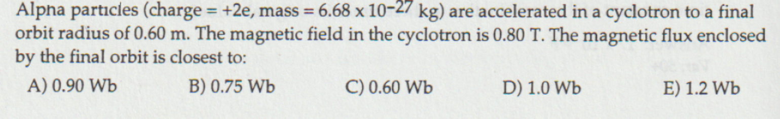 Solved Alpha particles (charge = +2e, mass = 6.68 x 10-27 | Chegg.com