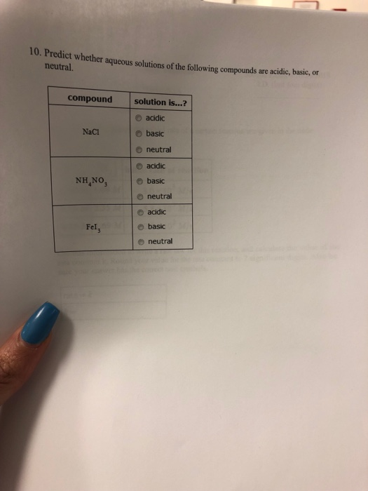 Solved 10. Predict whether aqueous solutions of the | Chegg.com