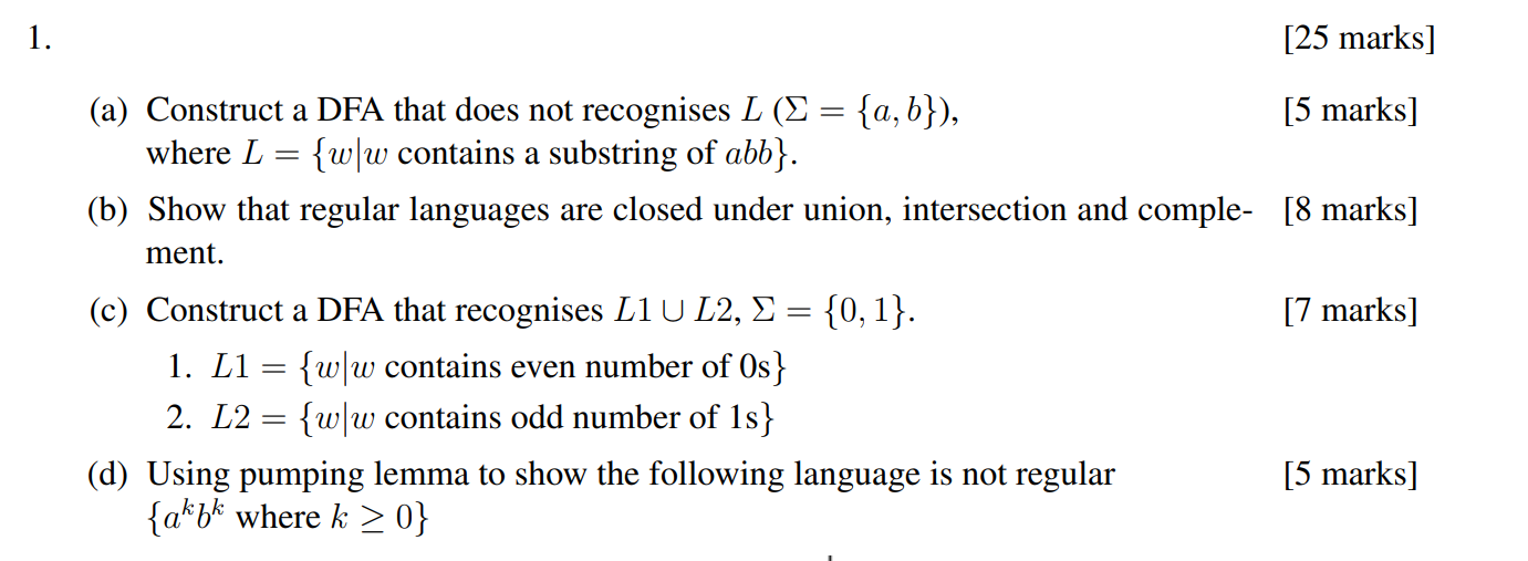 Solved 1. [25 marks] (a) Construct a DFA that does not | Chegg.com