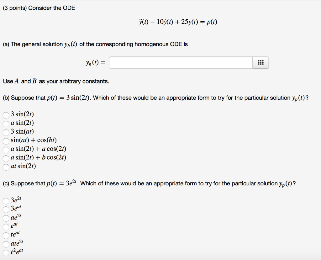Solved (3 points) Consider the ODE (a) The general solution | Chegg.com