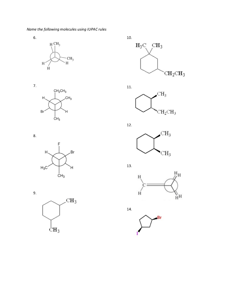 Solved Name the following molecules using IUPAC rules 6 10. | Chegg.com